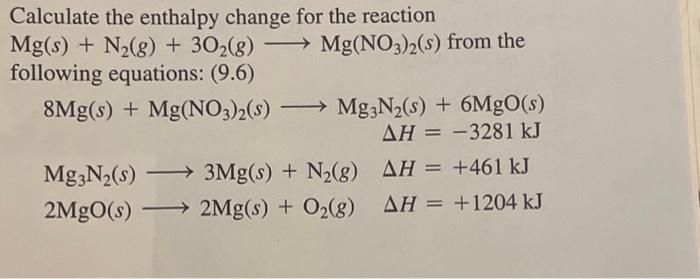 Solved Calculate the enthalpy change for the reaction | Chegg.com