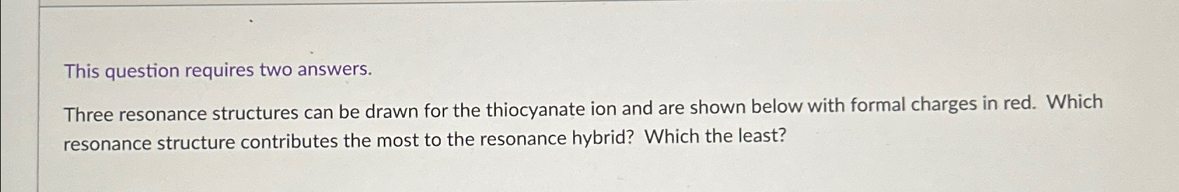 This question requires two answers.Three resonance | Chegg.com