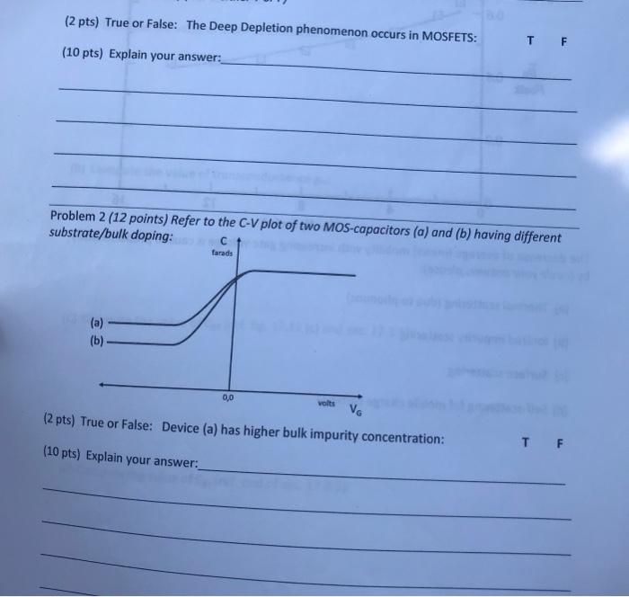 Solved (2 pts) True or False: The Deep Depletion phenomenon | Chegg.com