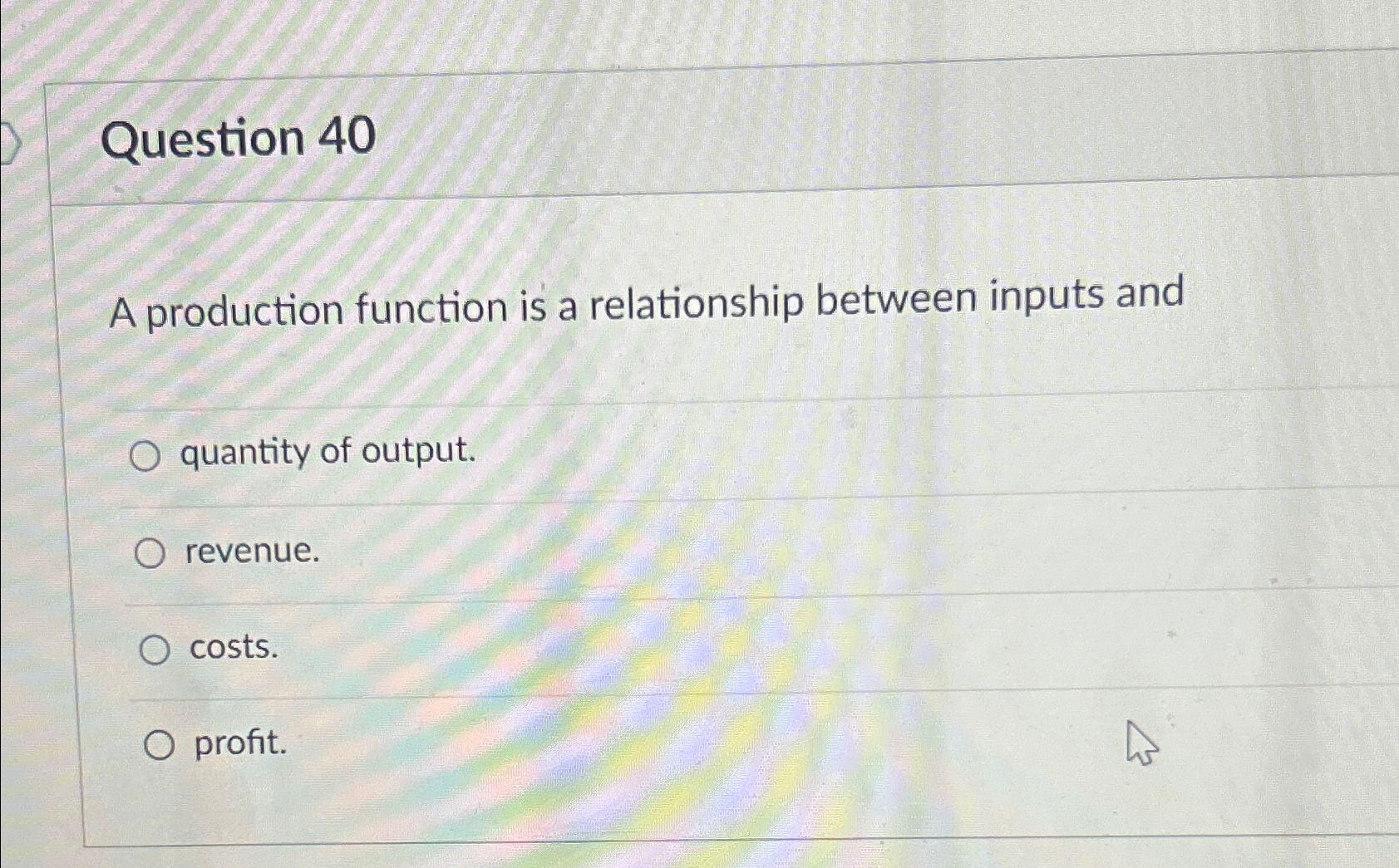 Solved Question 40A production function is a relationship | Chegg.com