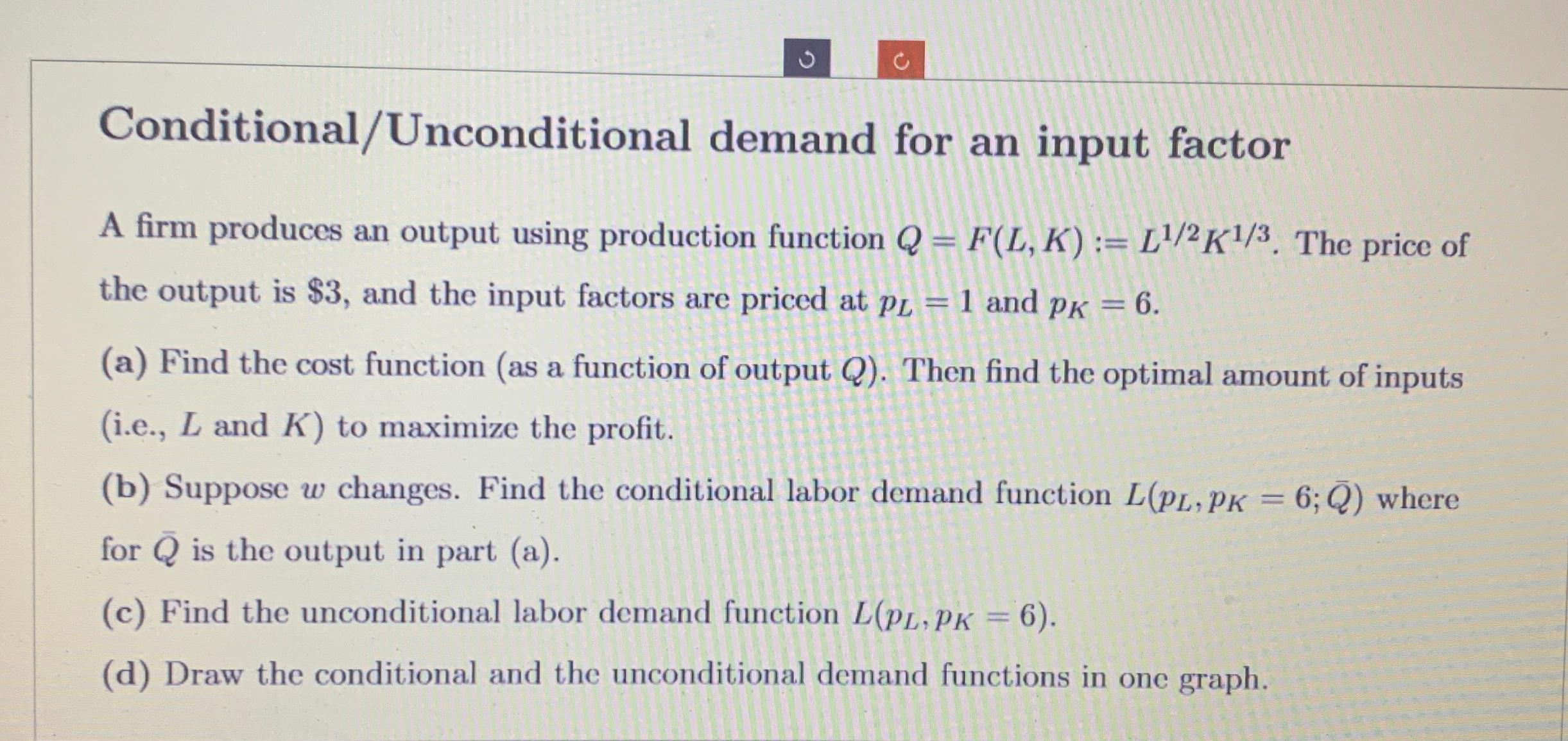 Solved Conditional/Unconditional demand for an input factorA | Chegg.com
