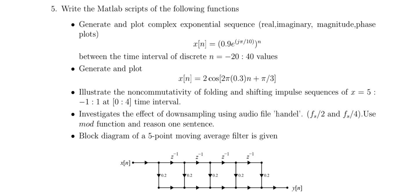 Solved 5 Write The Matlab Scripts Of The Following