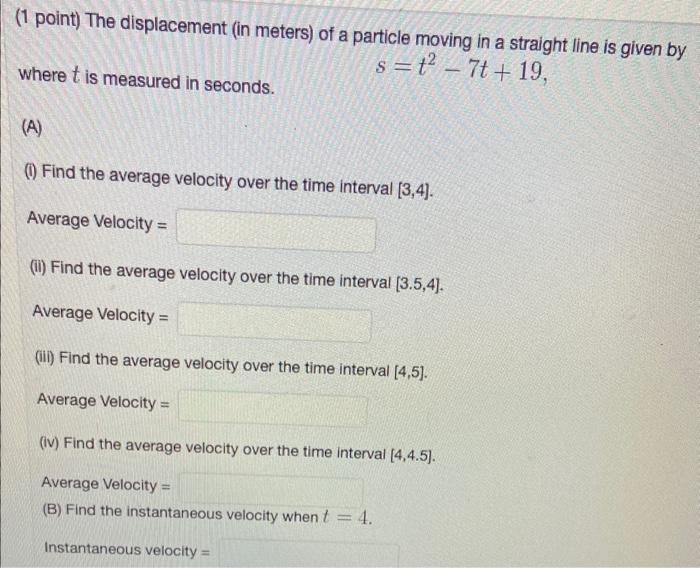 Solved (1 point) The displacement (in meters) of a particle | Chegg.com