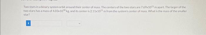 Two stars in a binary system orbit around their | Chegg.com