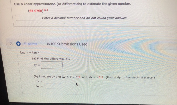 Solved Use a linear approximation (or differentials) to | Chegg.com