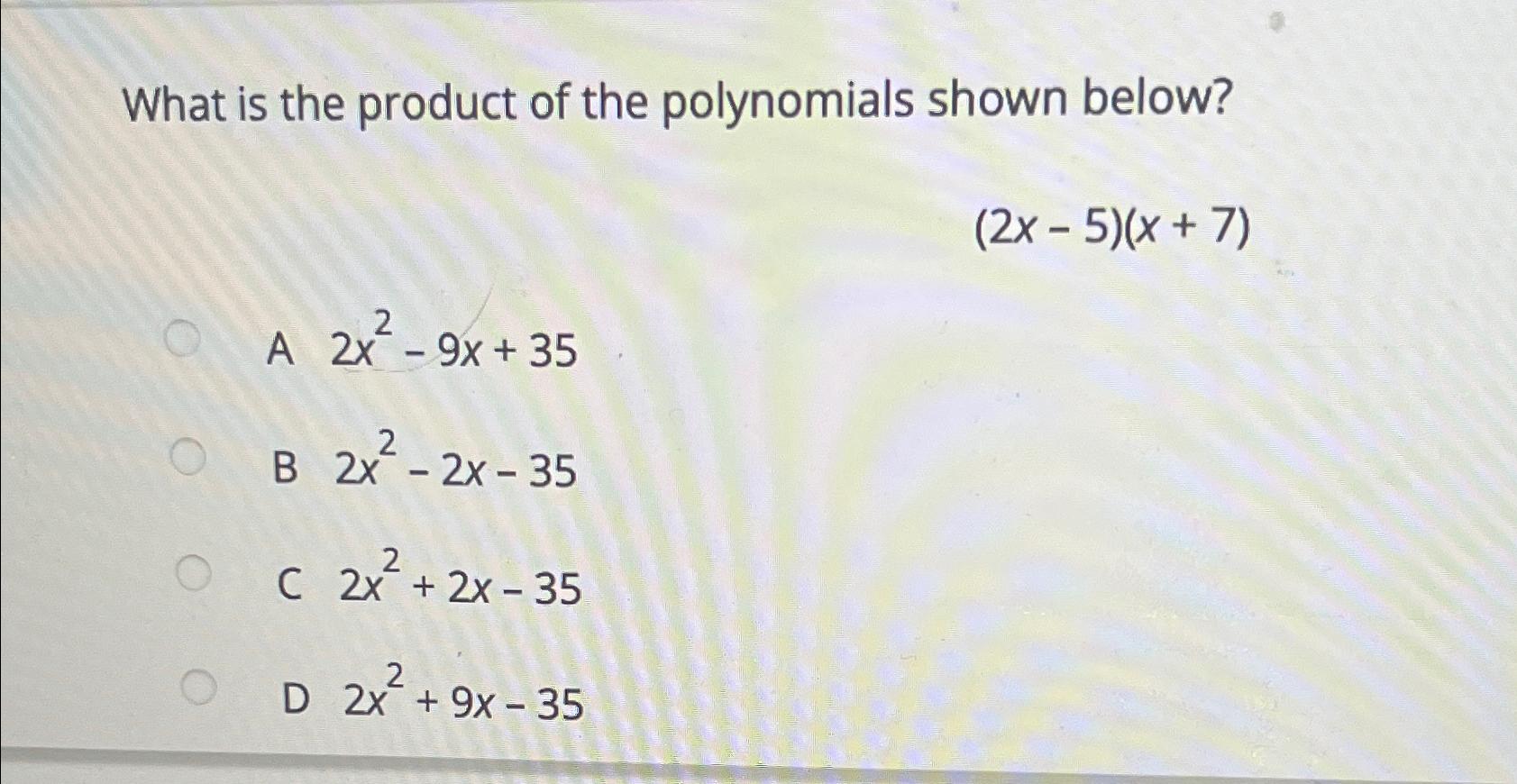 Solved What is the product of the polynomials shown | Chegg.com
