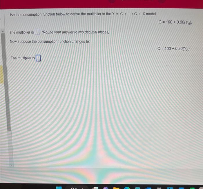 Solved Use the consumption function below to derive the | Chegg.com
