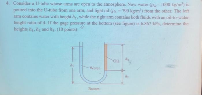Solved 4. Consider a U-tube whose arms are open to the | Chegg.com