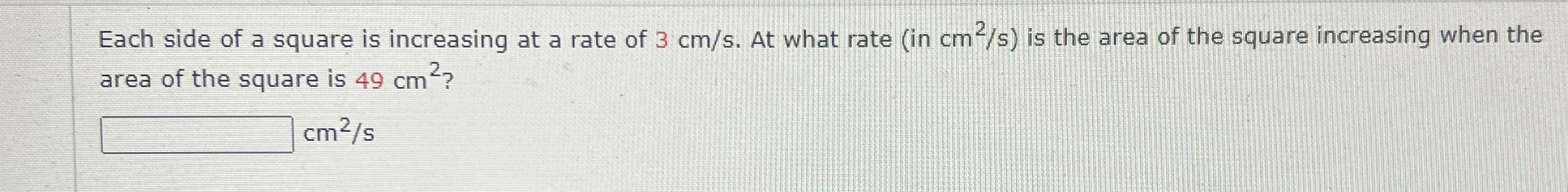 Solved Each side of a square is increasing at a rate of | Chegg.com