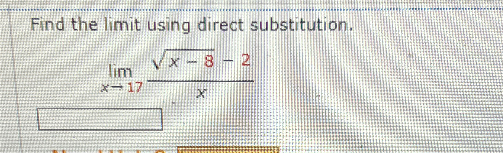 Solved Find the limit using direct | Chegg.com