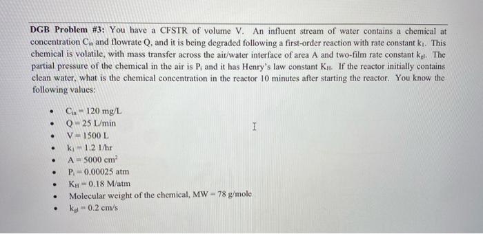 Solved DGB Problem #3: You have a CFSTR of volume V. An | Chegg.com