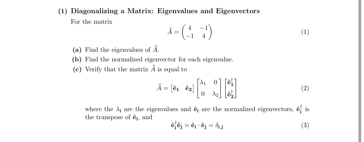 Solved (1) ﻿Diagonalizing a Matrix: Eigenvalues and | Chegg.com