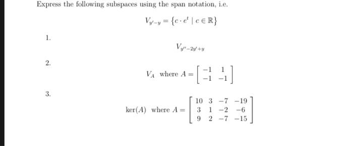 Solved Express the following subspaces using the span | Chegg.com