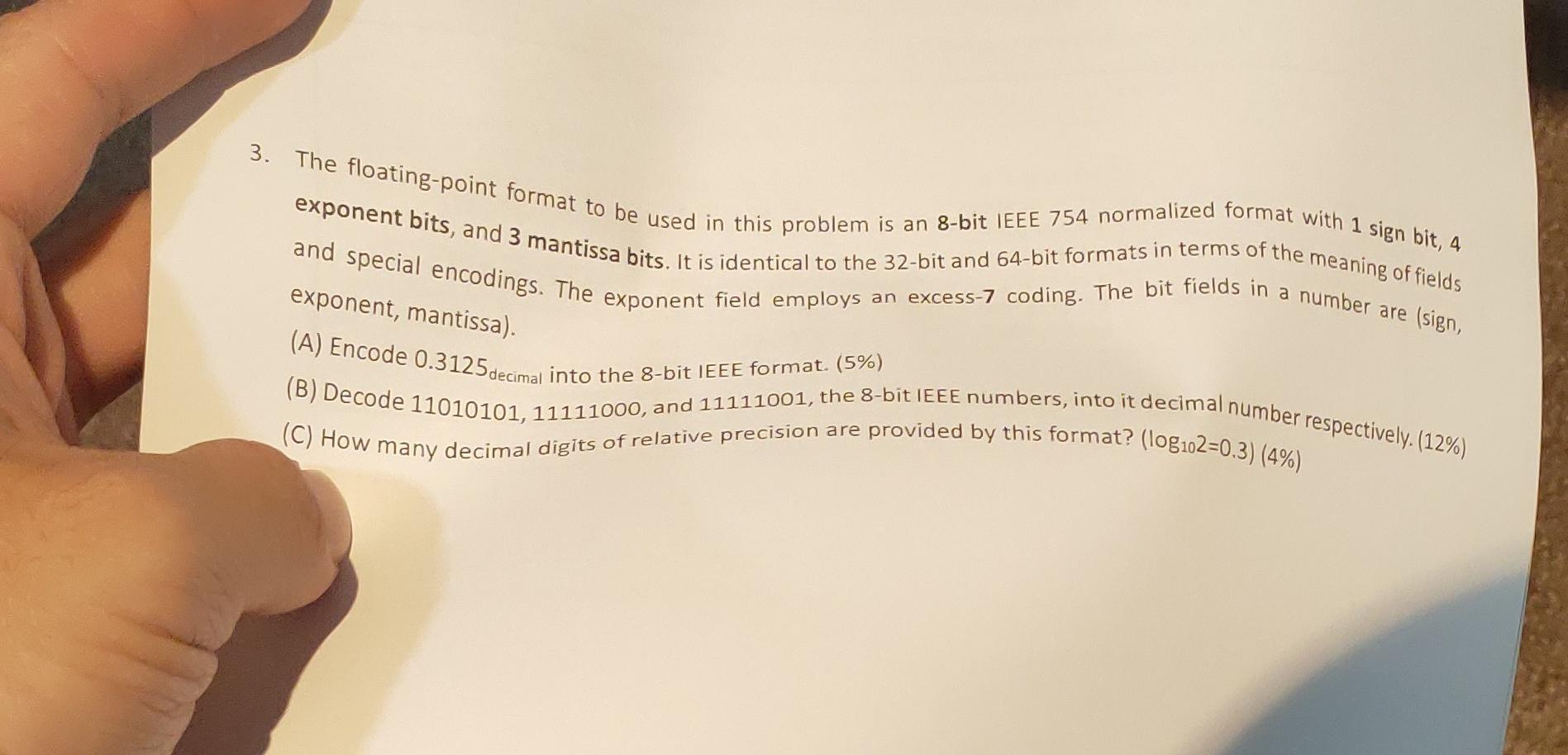 Solved 3. The floating-point format to be used in this | Chegg.com