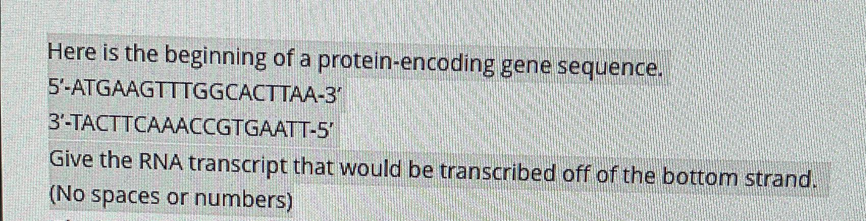 Solved Here is the beginning of a protein-encoding gene | Chegg.com