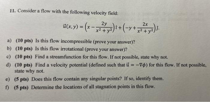 Solved 11. Consider a flow with the following velocity | Chegg.com