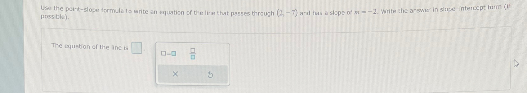 Solved Use the point-slope formula to write an equation of | Chegg.com