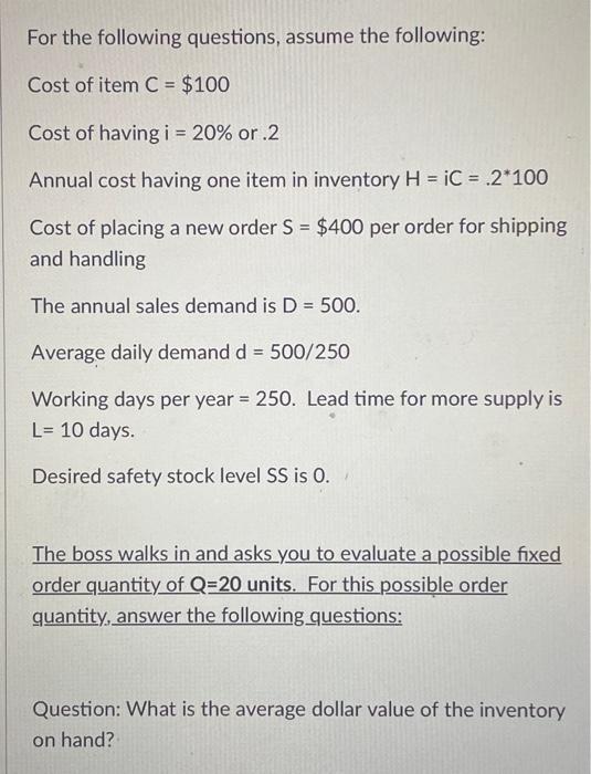 Solved For the following questions, assume the following: | Chegg.com