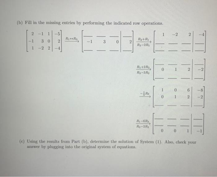 Solved (b) Fill in the missing entries by performing the | Chegg.com