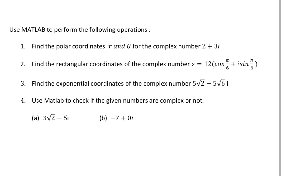 Solved Use MATLAB to perform the following operations :Find | Chegg.com