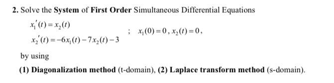 Solved 2. Solve the System of First Order Simultaneous | Chegg.com