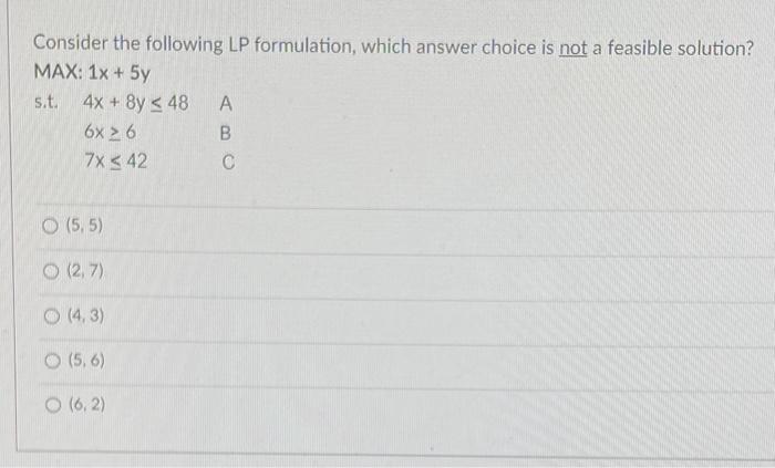 Solved Consider the following LP formulation, which answer | Chegg.com