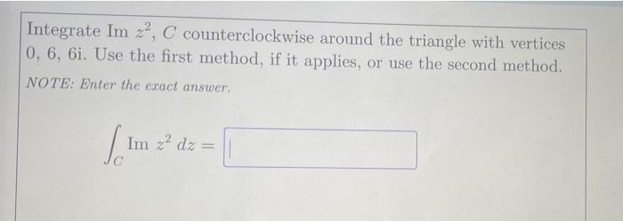 Solved Integrate Im z2, C counterclockwise around the | Chegg.com