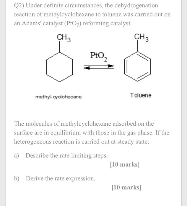 Solved Q2) Under definite circumstances, the dehydrogenation | Chegg.com