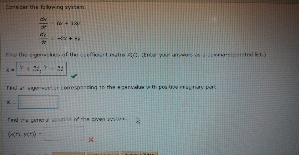 Solved Consider the following system. = 6x + 13y dx dt dy | Chegg.com