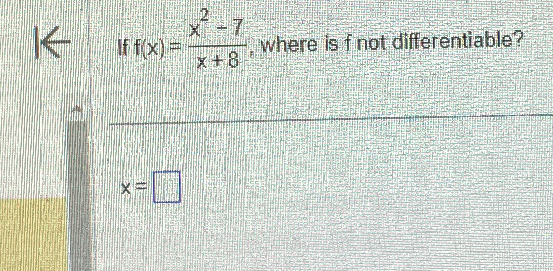Solved 1larr If f(x)=x2-7x+8, ﻿where is f ﻿not | Chegg.com