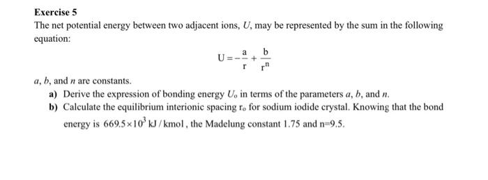 Solved Exercise 5 The net potential energy between two | Chegg.com