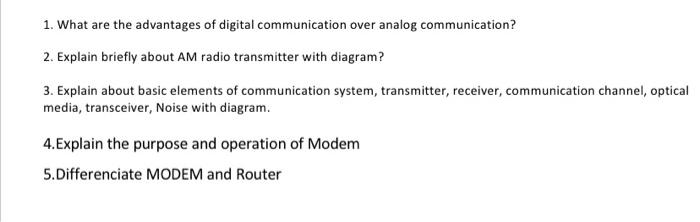 Solved 1. What are the advantages of digital communication | Chegg.com