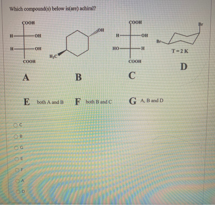 Solved Which compound(s) below is(are) achiral? COOH COOH Br | Chegg.com