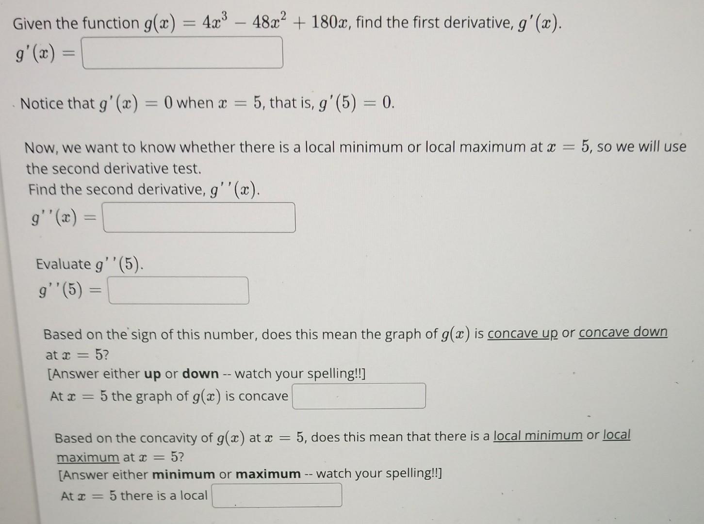 Solved Given the function g(x)=4x3−48x2+180x, find the first | Chegg.com