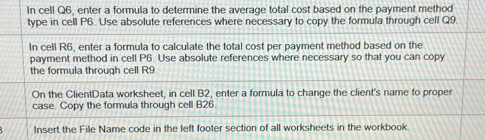 Solved In cell Q6, ﻿enter a formula to determine the average | Chegg.com