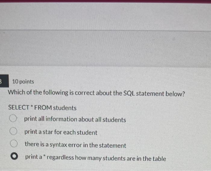 Solved Which of the following is correct about the SQL | Chegg.com