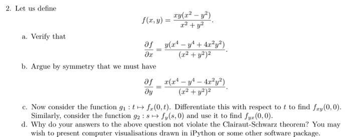 Solved 2. Let us define f(x,y)=x2+y2xy(x2−y2) a. Verify that | Chegg.com