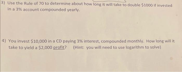Solved 3) Use the Rule of 70 to determine about how long it | Chegg.com