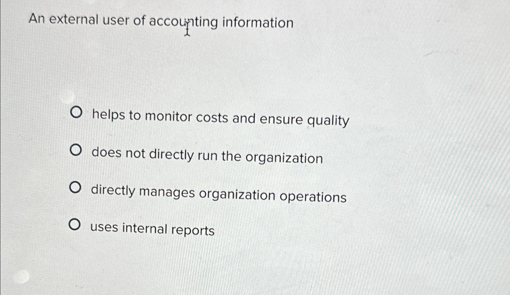 Solved An external user of accolinting informationhelps to | Chegg.com