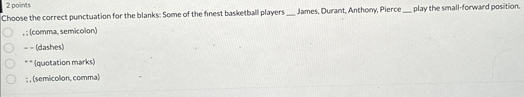 Solved 2 ﻿pointsChoose the correct punctuation for the | Chegg.com