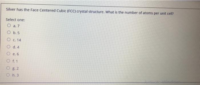 Solved Silver has the Face Centered Cubic (FCC) crystal | Chegg.com