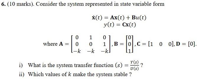 Solved 6. ( 10 marks). Consider the system represented in | Chegg.com