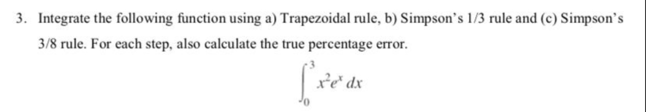 Solved Integrate the following function using a) | Chegg.com