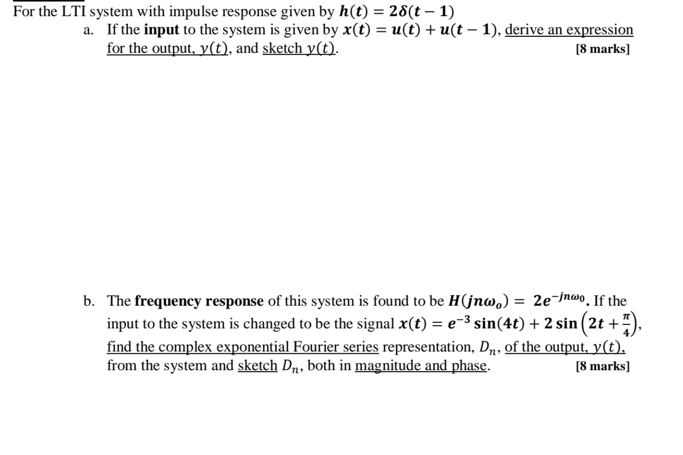 Solved For the LTI system with impulse response given by | Chegg.com