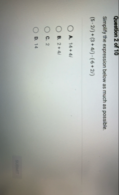 Solved Question 2 ﻿of 10Simplify the expression below as | Chegg.com