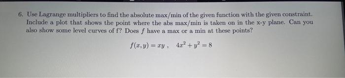 Solved 6. Use Lagrange multipliers to find the absolute | Chegg.com