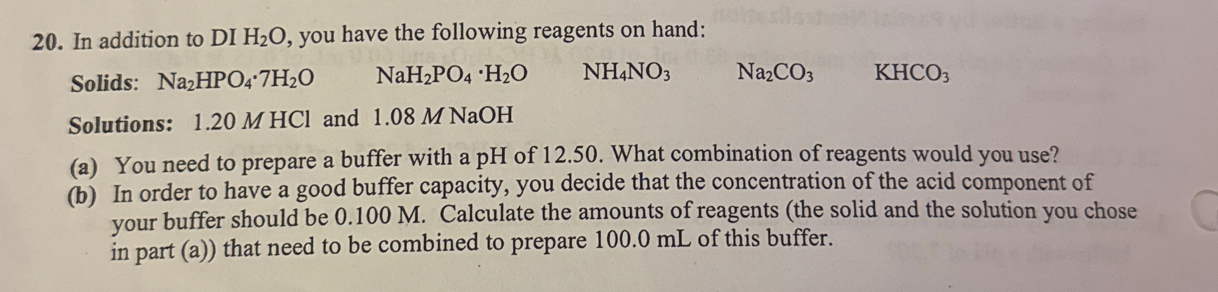 In addition to DI H2O, ﻿you have the following | Chegg.com