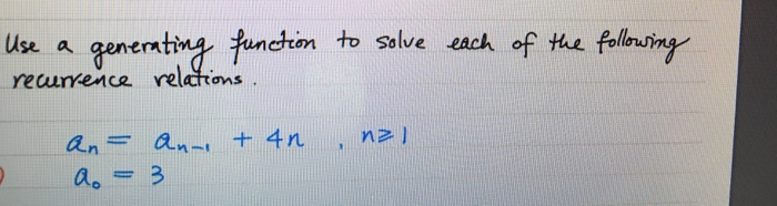 Solved each of the following Use a generating function to | Chegg.com
