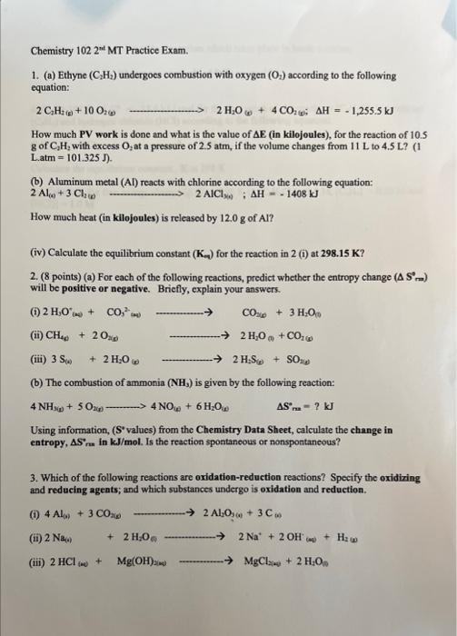 Solved 1. (a) Ethyne (C2H2) undergoes combustion with oxygen | Chegg.com