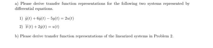 Solved a) Please derive transfer function representations | Chegg.com